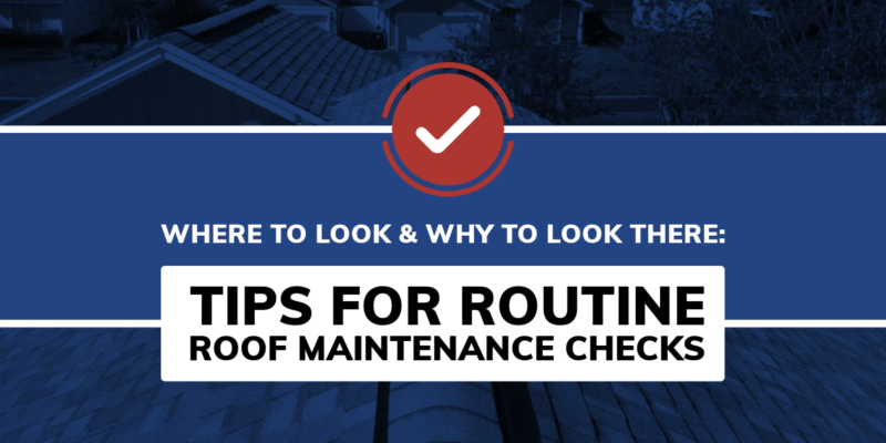 Tips for Routine Roof Maintenance Checks