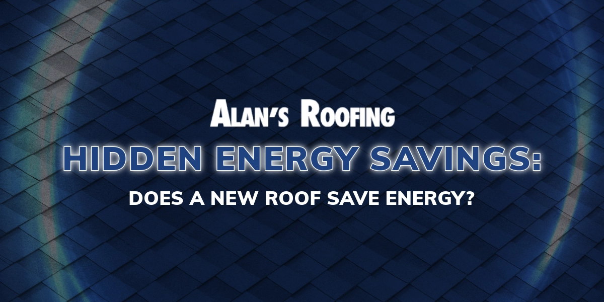 Hidden Energy Savings: Does a New Roof Save Energy?